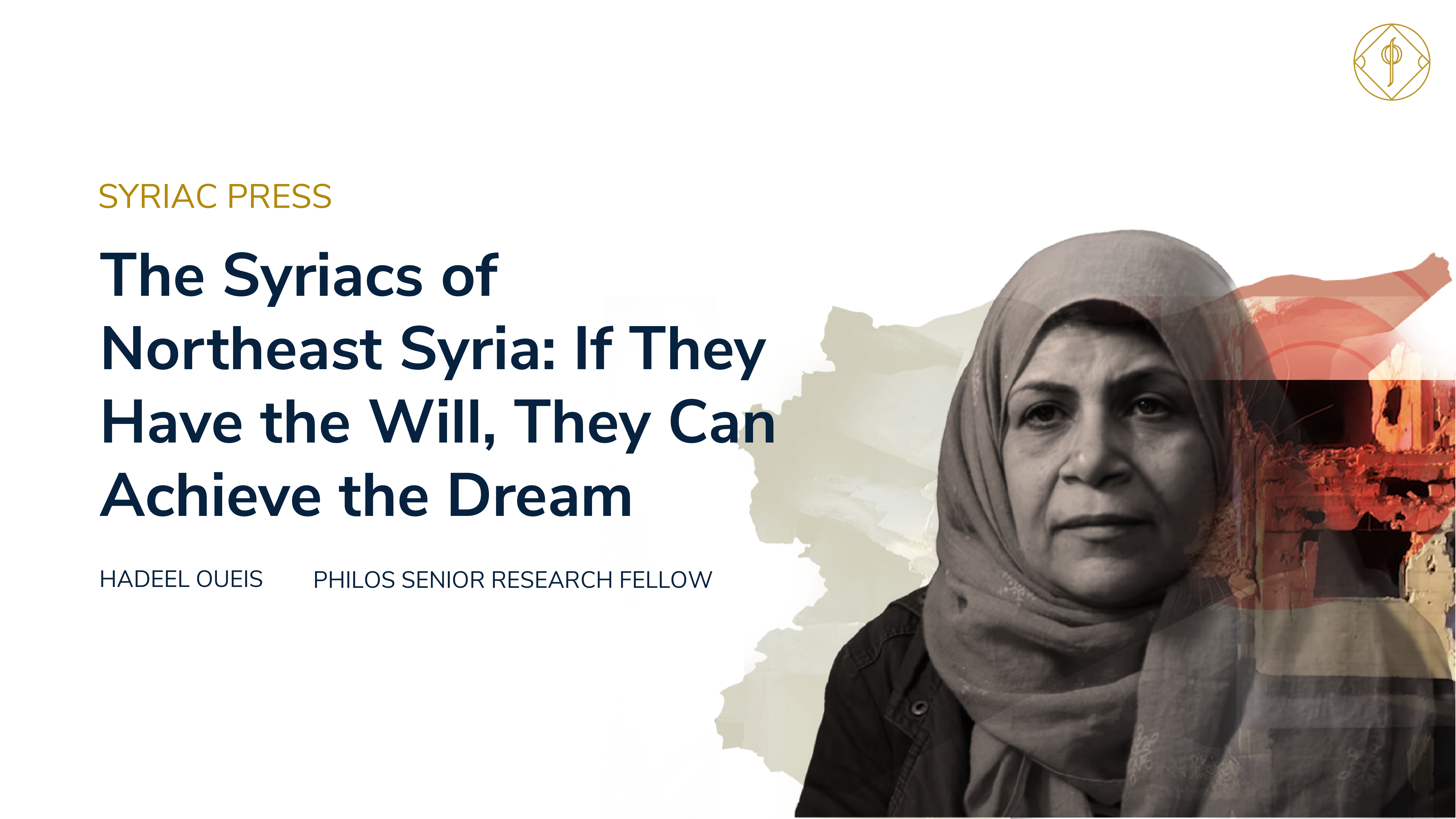 The Syriacs of Northeast Syria: If they have the will, they can achieve ...