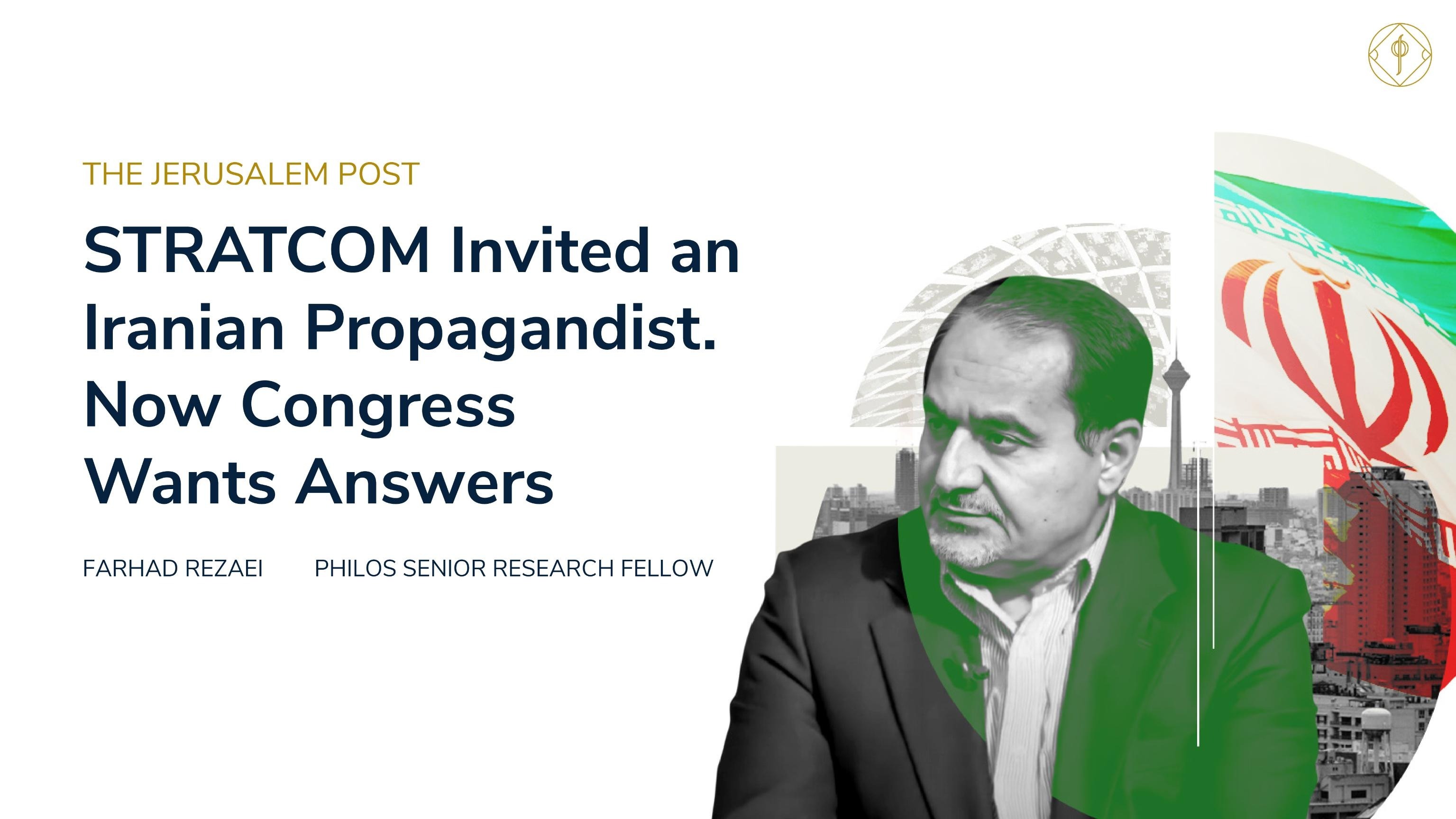 STRATCOM Invited an Iranian Propagandist. Now Congress Wants Answers.