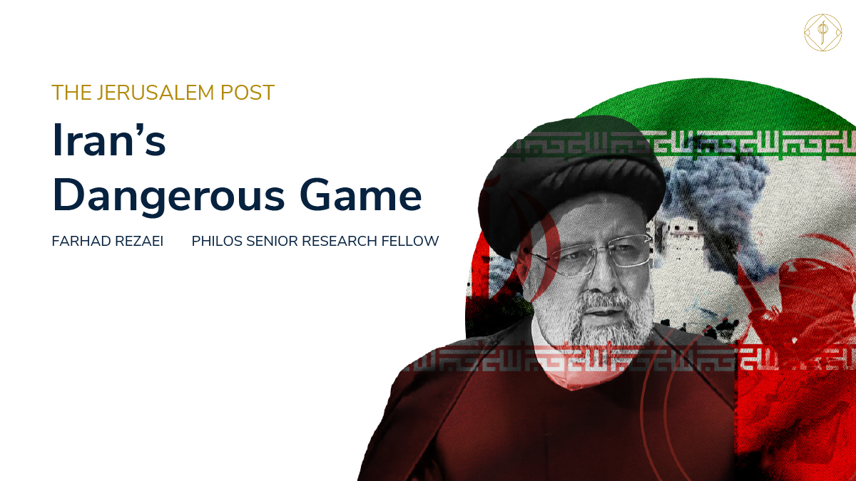 Iran's Dangerous Game - Philos Project