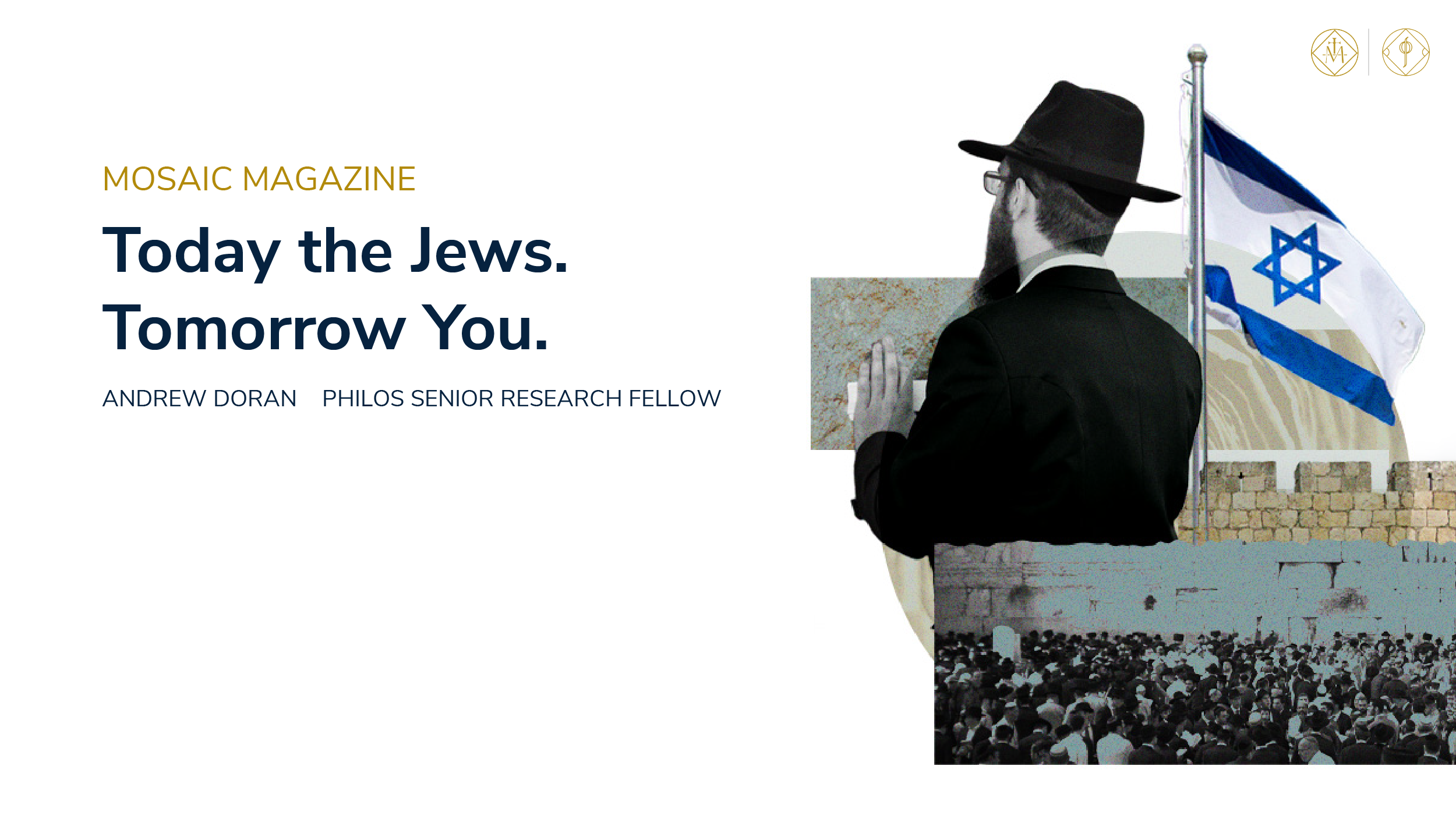 Today the Jews. Tomorrow You.