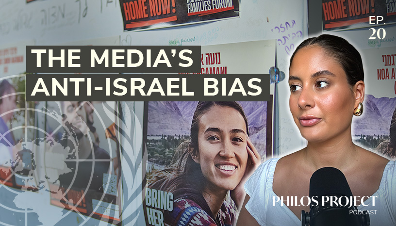 The media's anti-Israel bias and the importance of truth - Philos Project